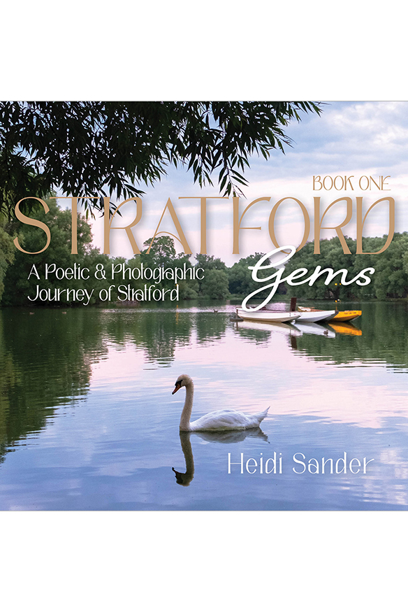 Stratford Gems: A Poetic & Photographic Journey of Stratford